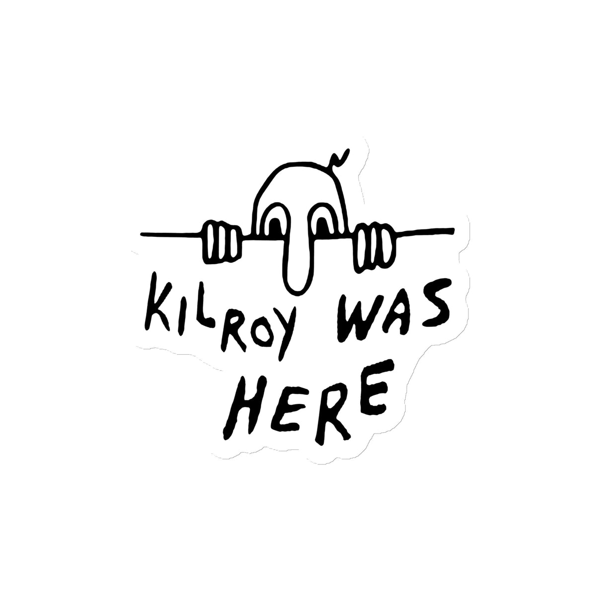 Kilroy Was Here - World War II, Historical Graffiti, Meme Magnet ...