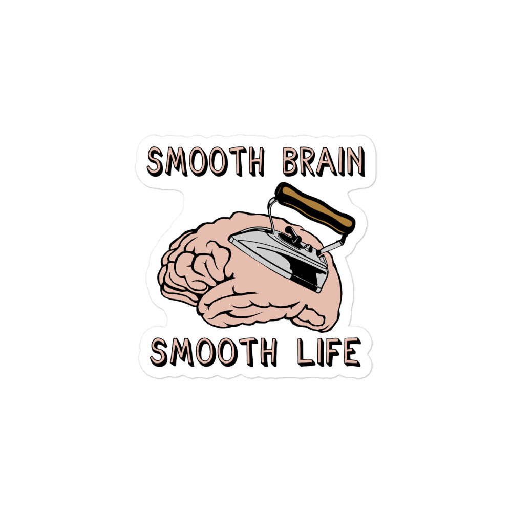 Smooth Brain Smooth Life - Oddly Specific Meme Sticker – SpaceDogLaika