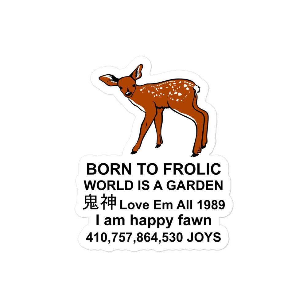 Born To Frolic - Meme, Cute Fawn, Oddly Specific Sticker – SpaceDogLaika